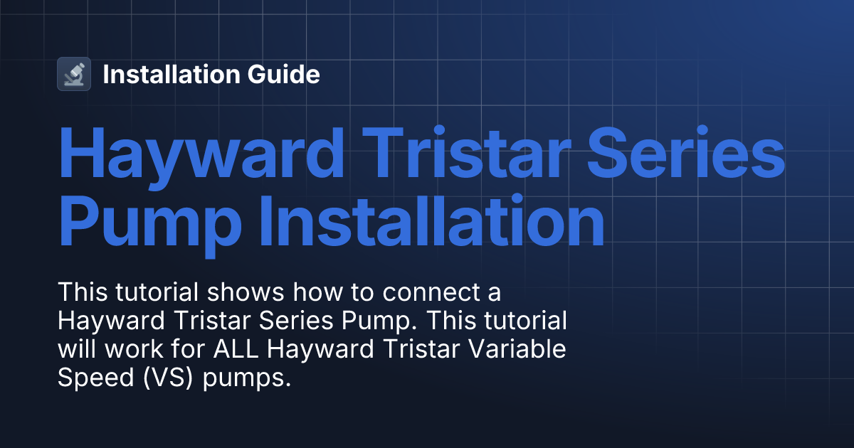 Hayward Tristar Series Pump Installation | Installation Guide