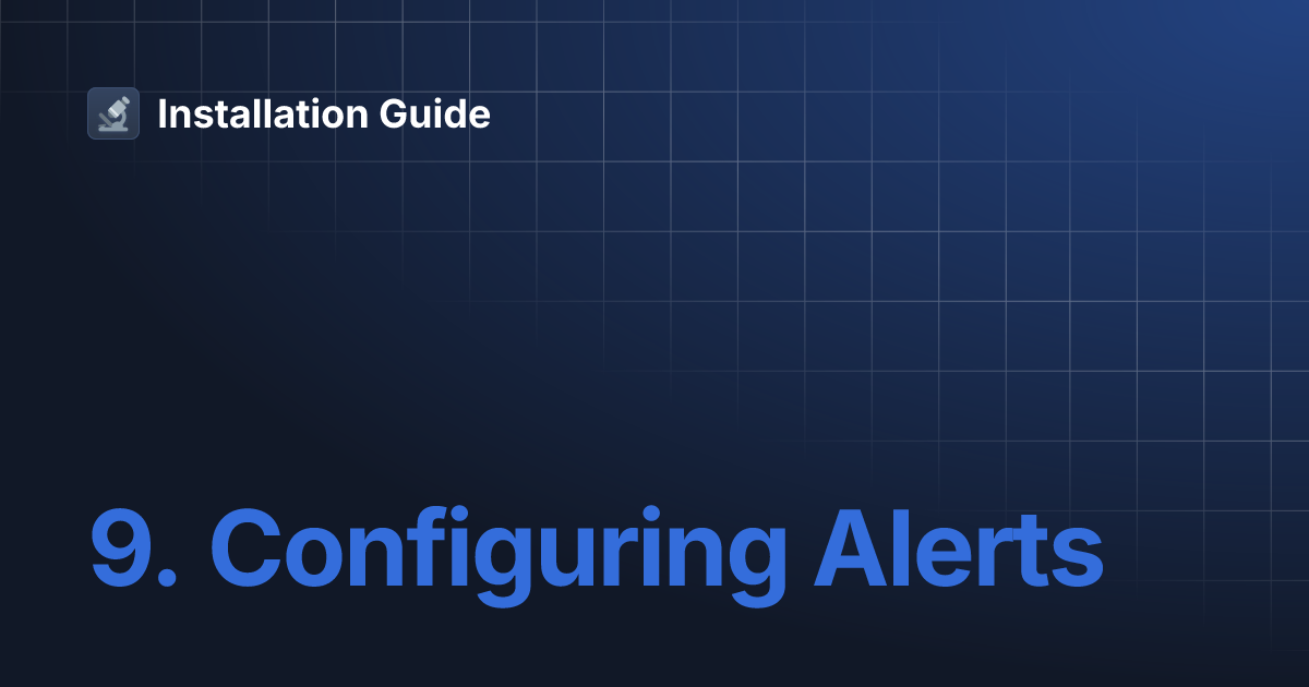 9. Configuring Alerts | Installation Guide