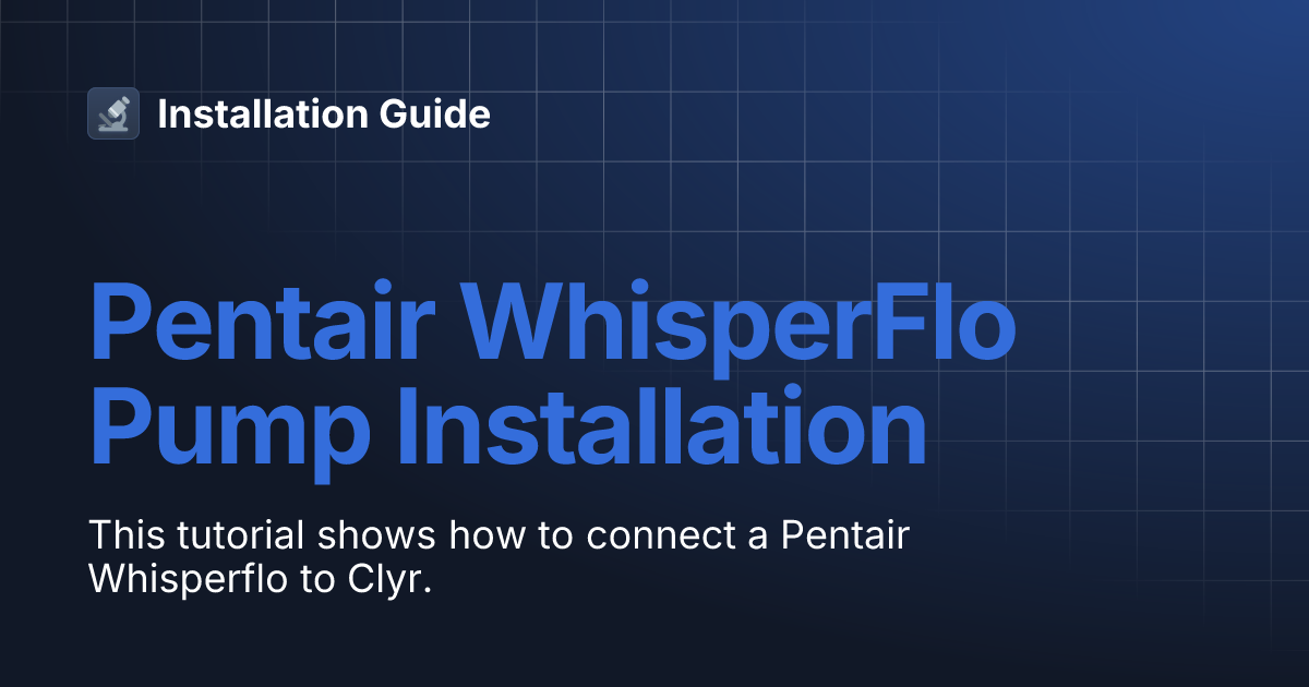 Pentair WhisperFlo Pump Installation | Installation Guide